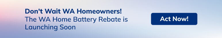 WA Home Battery Rebate 2025 – Save Big on Solar Battery Installation